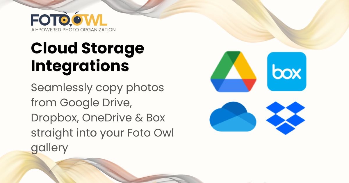Cloud Storage Integrations | Import Photos from Google Drive, Dropbox, OneDrive & Box to Foto Owl